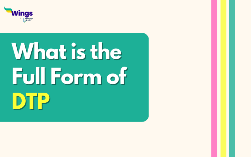 What Is The Full Form Of DTP I Leverage Edu What Is The Full Form Of DTP I Leverage Edu