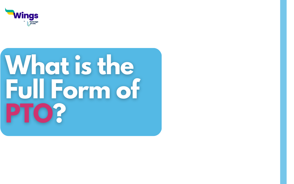 What Is The Full Form Of PTO Leverage Edu