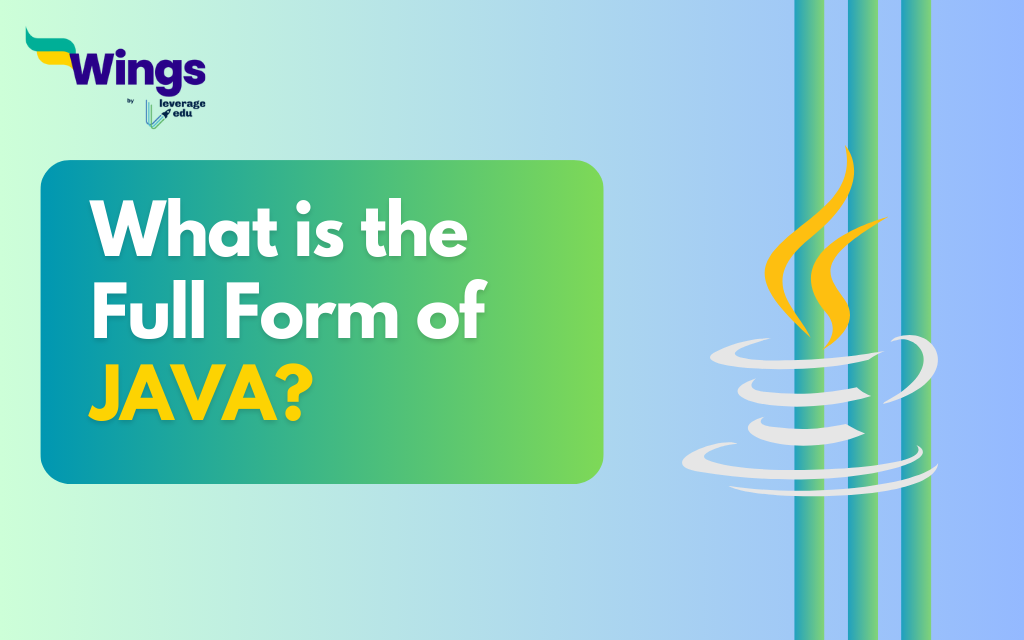 What is the Full Form of JAVA? | Leverage Edu