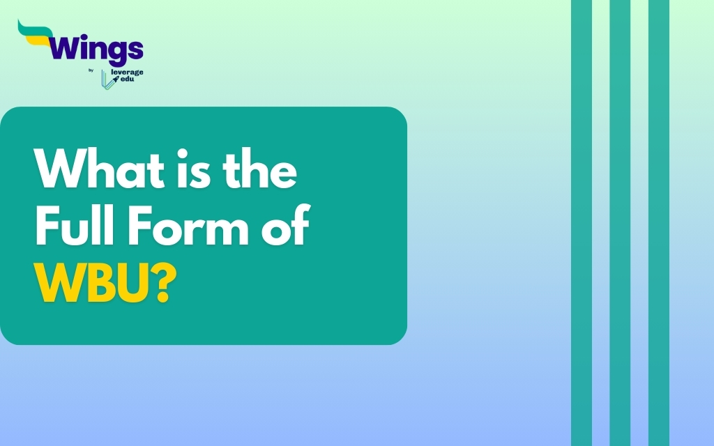 What Is The Full Form Of WBU Meaning Examples Leverage Edu
